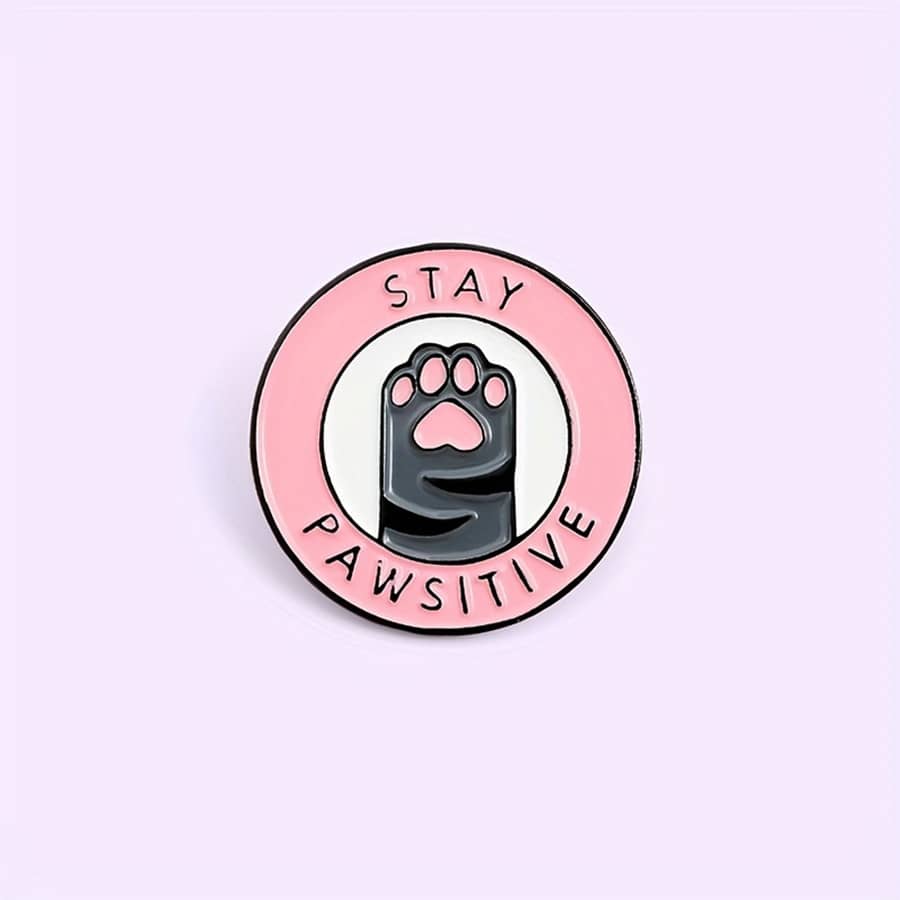 STAY POSITIVE Animal Badge High End Pink Women Lady Girl Cat Kitten Paw ...