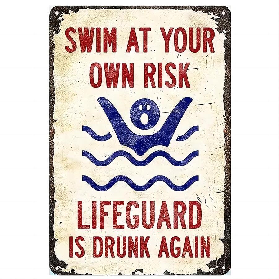 1pc Swim At Your Own Risk Lifeguard Is Again Pool Rules Metal Tin Sign ...