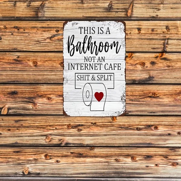 Funny Sarcastic Metal Tin Sign Bathroom Decor Wall Decor Signs This Is ...