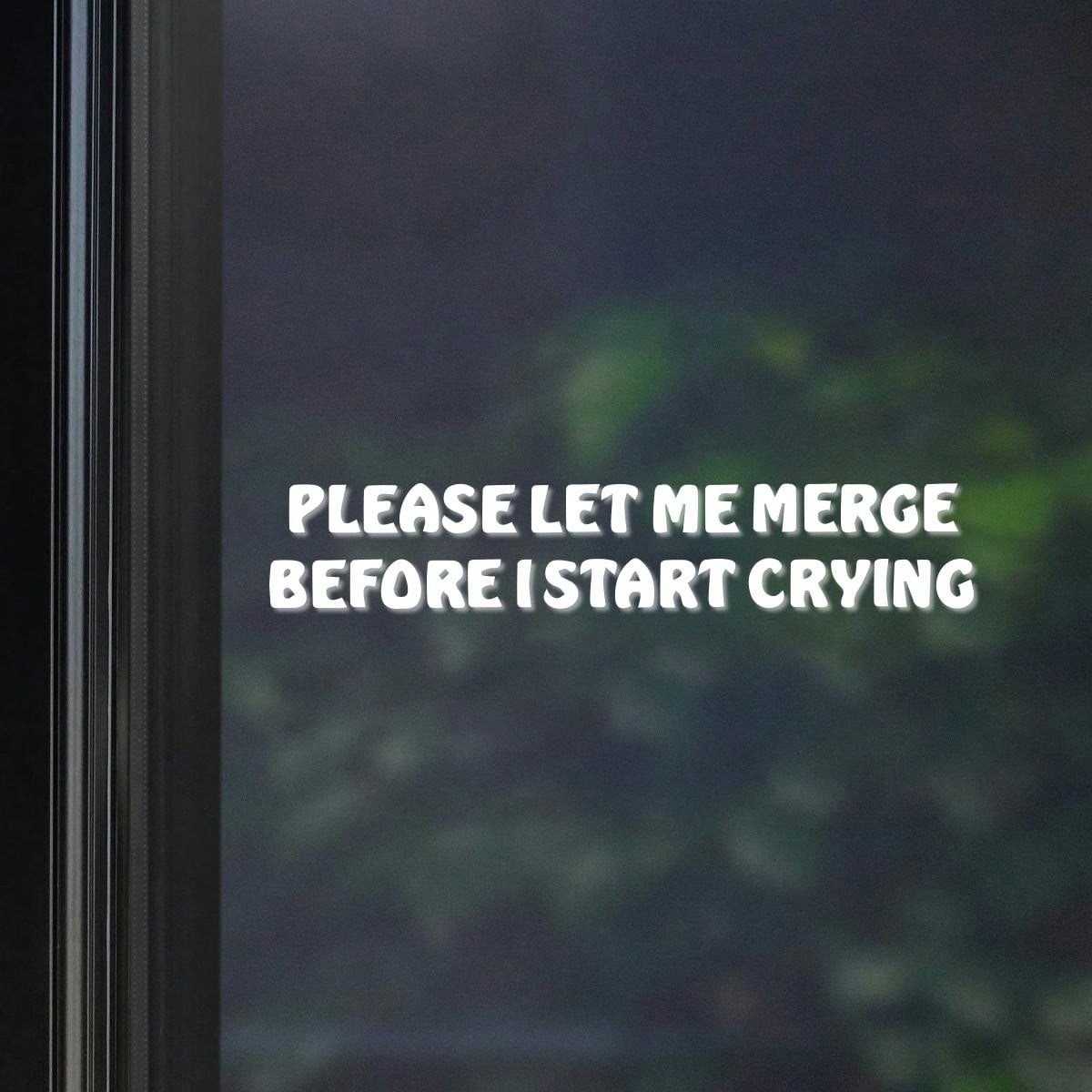 22x5CM Please Let Me Merge Before I Start Crying New Cool Personality ...