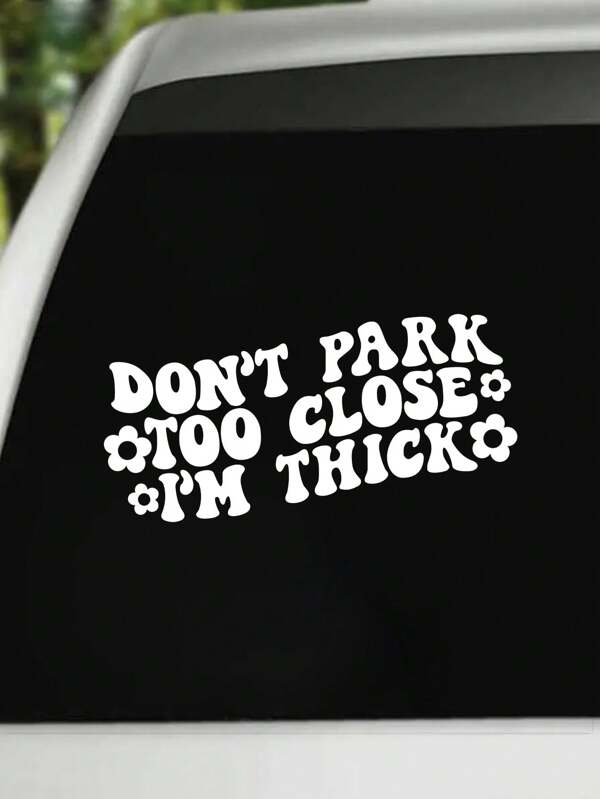 Don't Park Too Close Decal - Funny Car Decal, Car Window Decal Sticker ...
