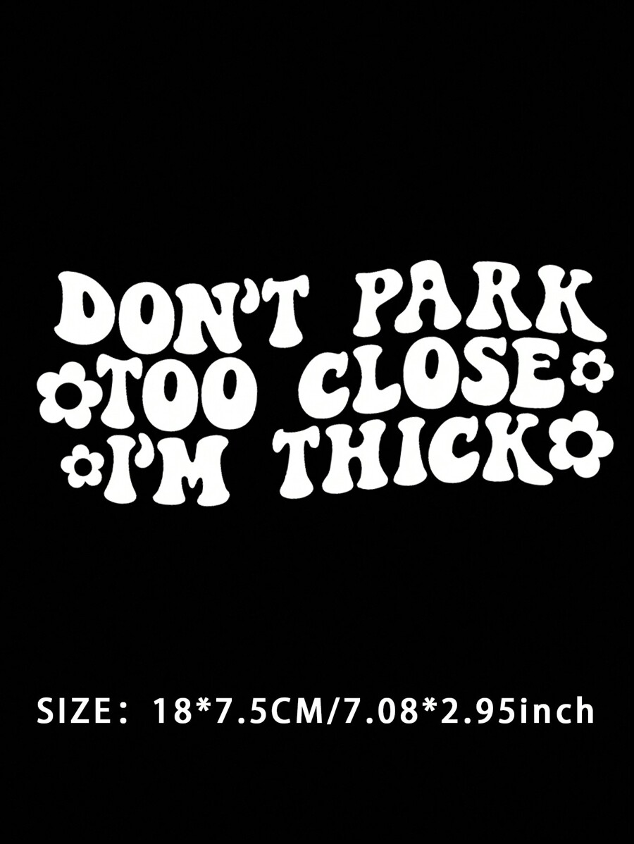 Don't Park Too Close Decal - Funny Car Decal, Car Window Decal Sticker ...