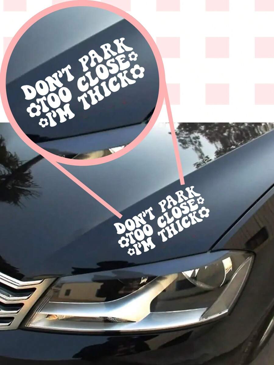 Don't Park Too Close Decal - Funny Car Decal, Car Window Decal Sticker ...