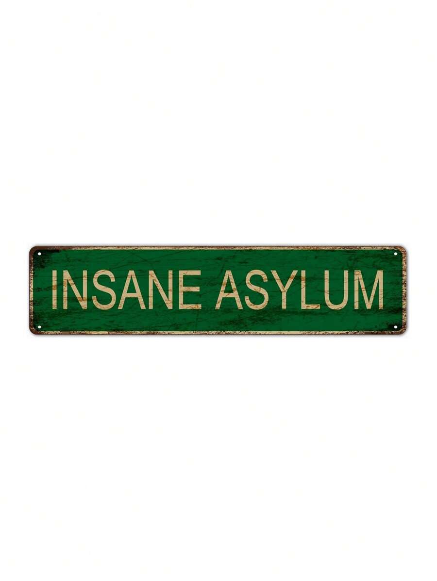 1pc, "INSANE ASYLUM" Funny Metal Tin Sign (15.75"X3.94"/40x10cm ...