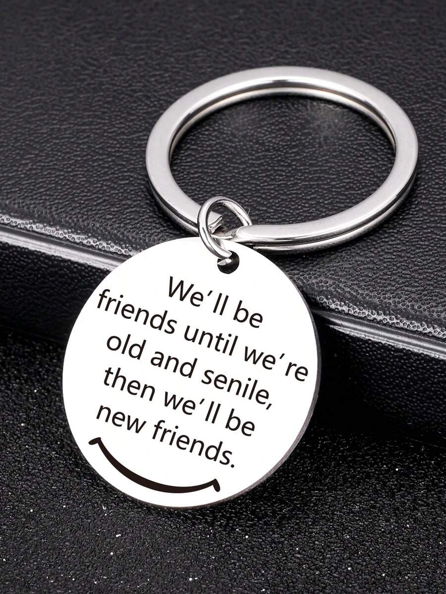 1pc Stainless Steel Keychain,We'll Be Friends Until We're Old And ...