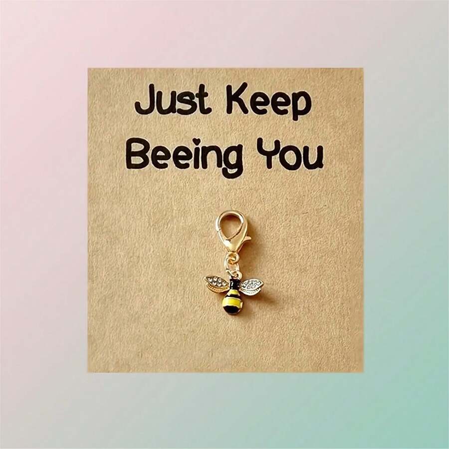 1pc "Just Bee Yourself" "Thank You Beeing A Great Friend"" Just Keep ...