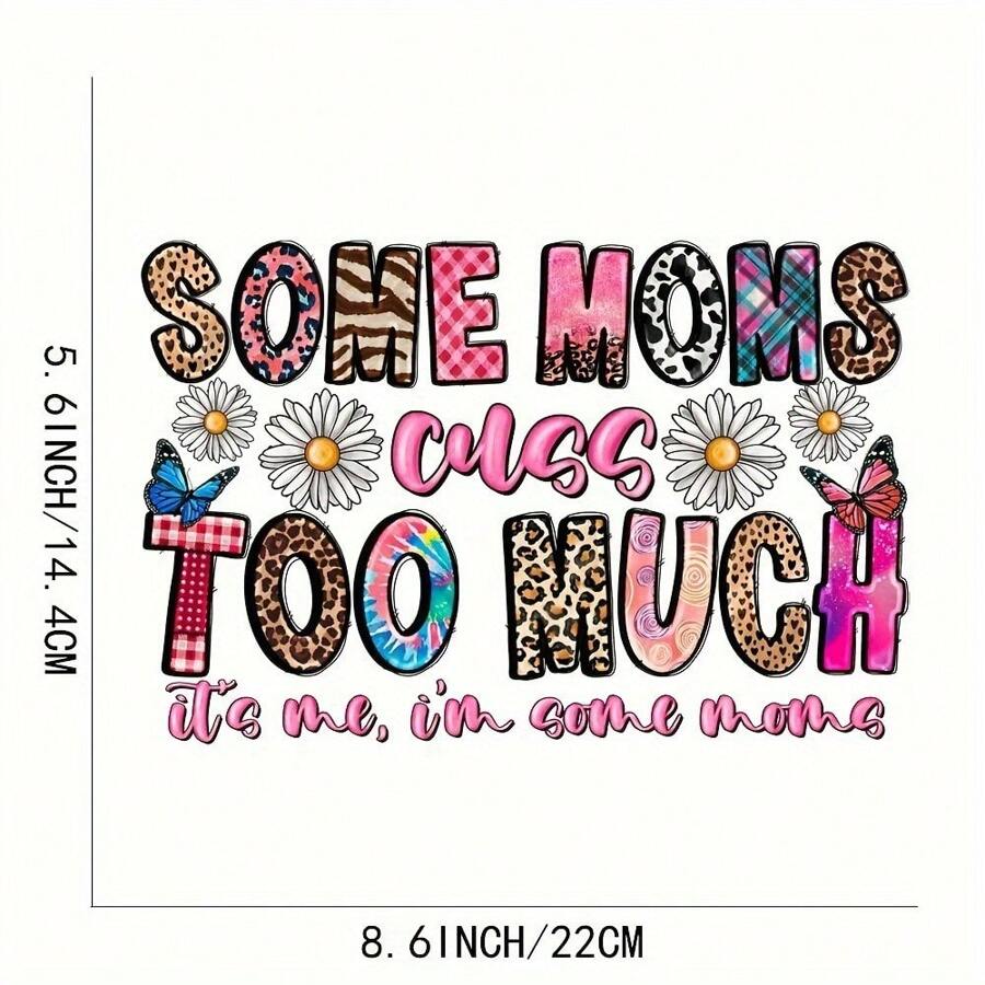 1/3pcs Some Moms Cuss Too Much Words DIY Iron On Transfer Stickers On ...