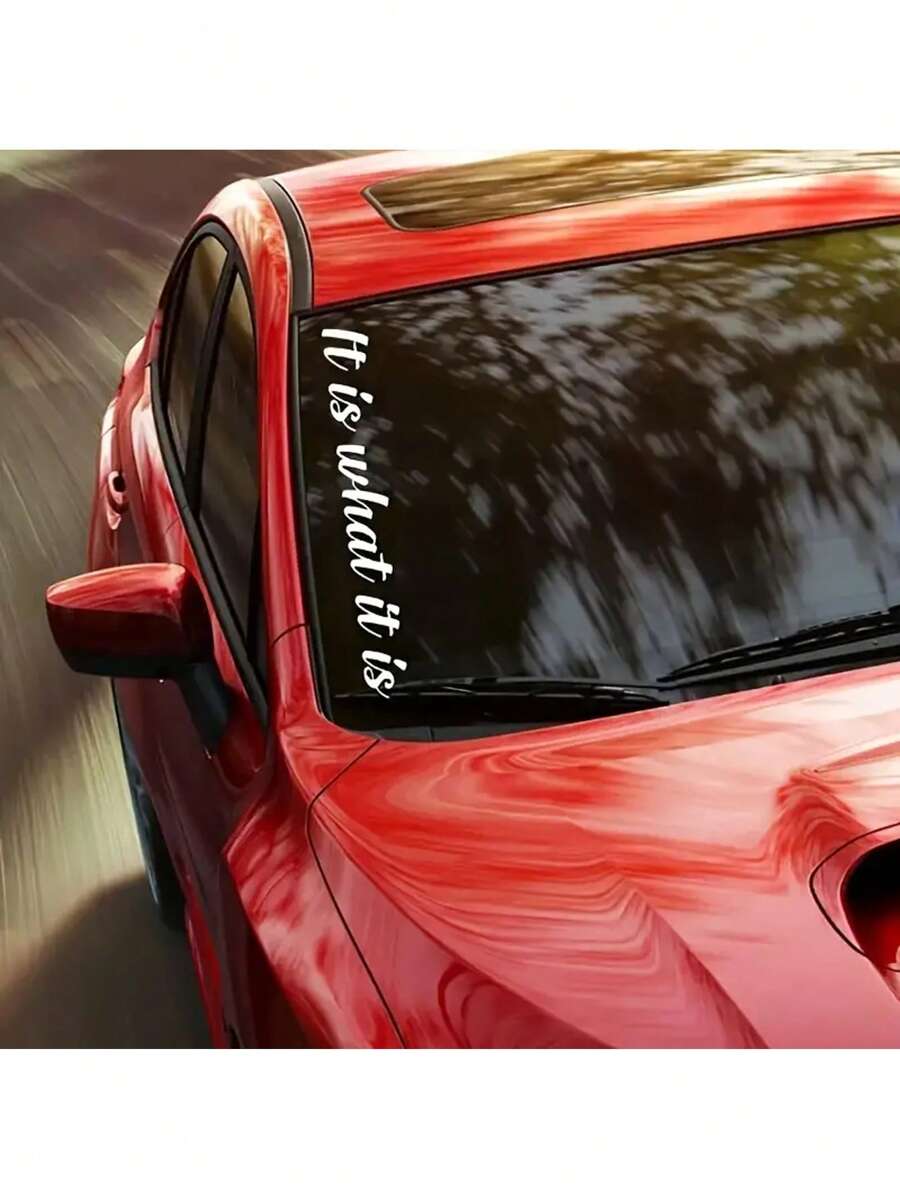 Creative Car Stickers, It Is What It Is, Windshield Banner Style Rear ...