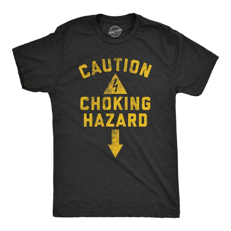 Crazy Dog T-Shirts Mens Caution Choking Hazard T Shirt Funny Adult ...