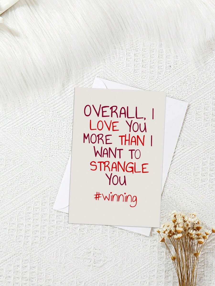 I Love You More Than I Want To Strangle You, A Funny Greeting Card For ...