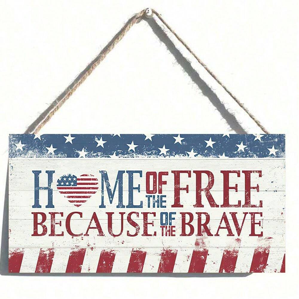 Patriotic Wooden Hanging Sign For Wall Door - Home Of The Free Because ...