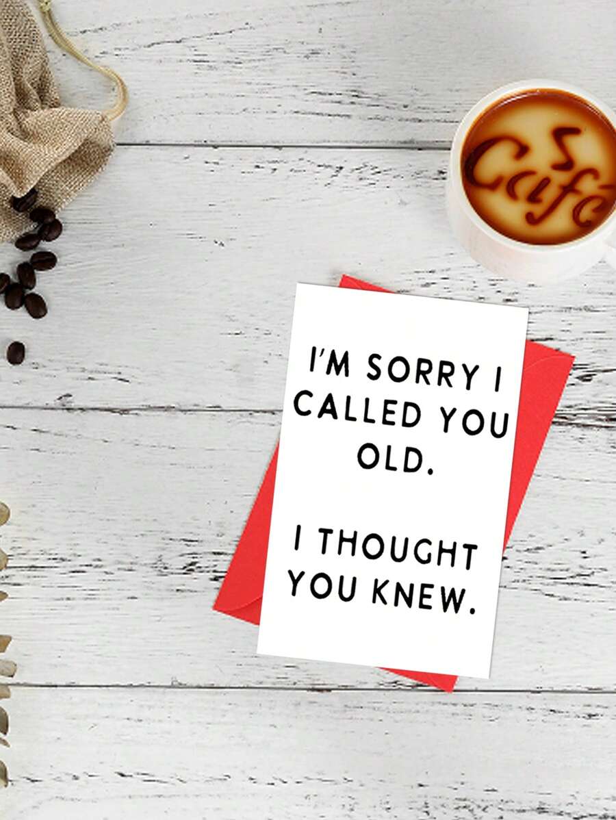 Funny Birthday Card, I'm Sorry I Called You Old. Surprise Birthday Card ...