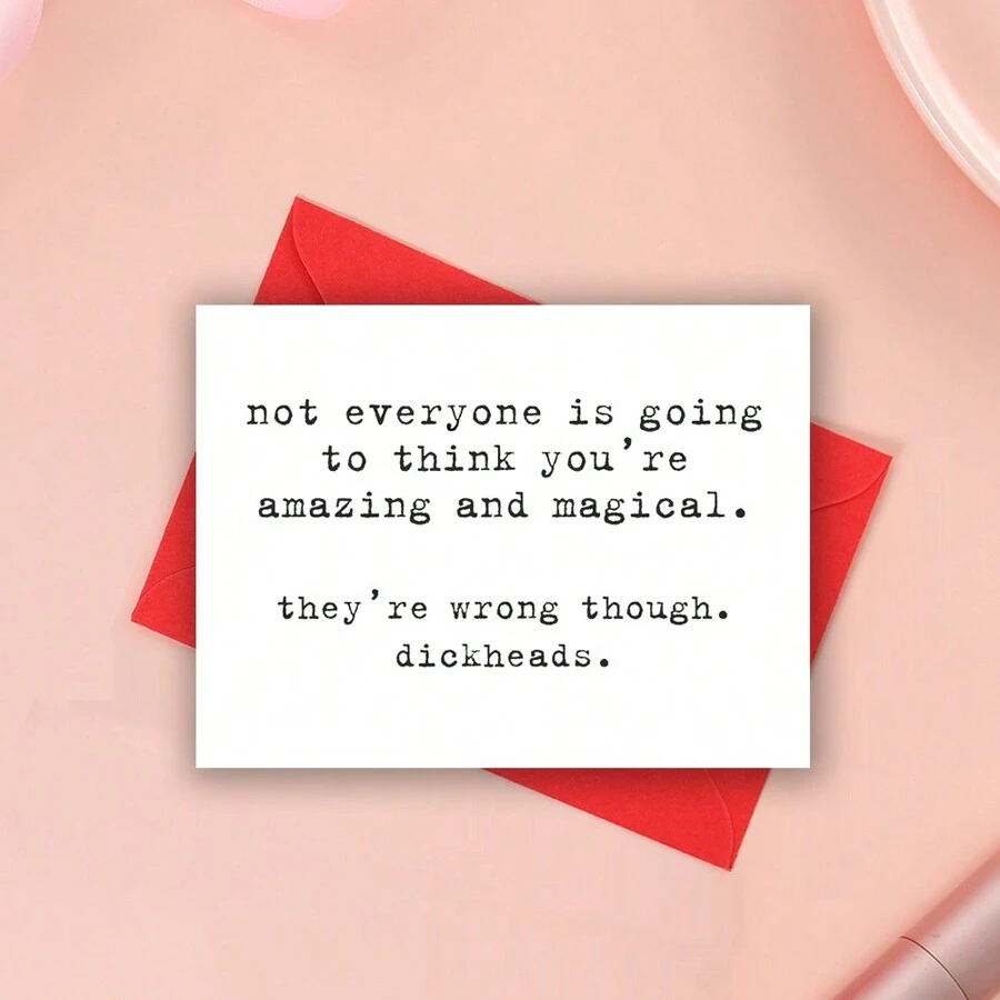 Funny Encouragement Card / Not Everyone Is Going To Think You're ...