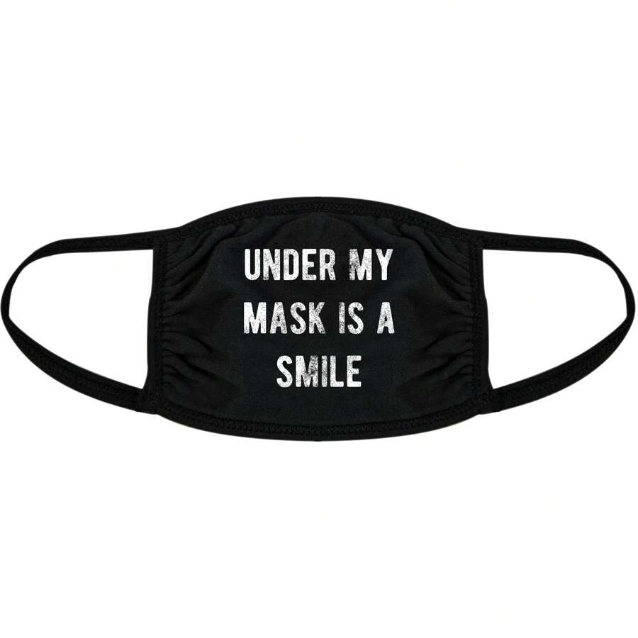 Under My Mask Is A Smile Face Mask Funny Happiness Positive Graphic ...