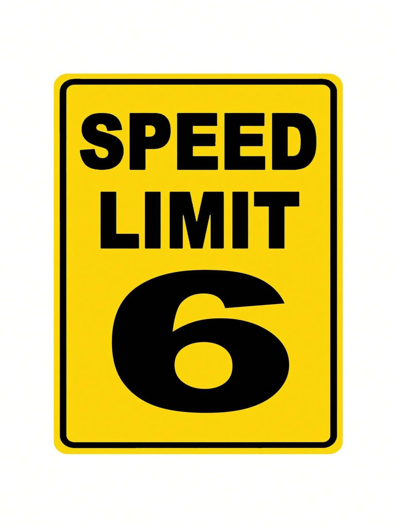 Speed Limit 6 Sign Mph Slow Warning Traffic Road Highway Metal Tin Sign ...
