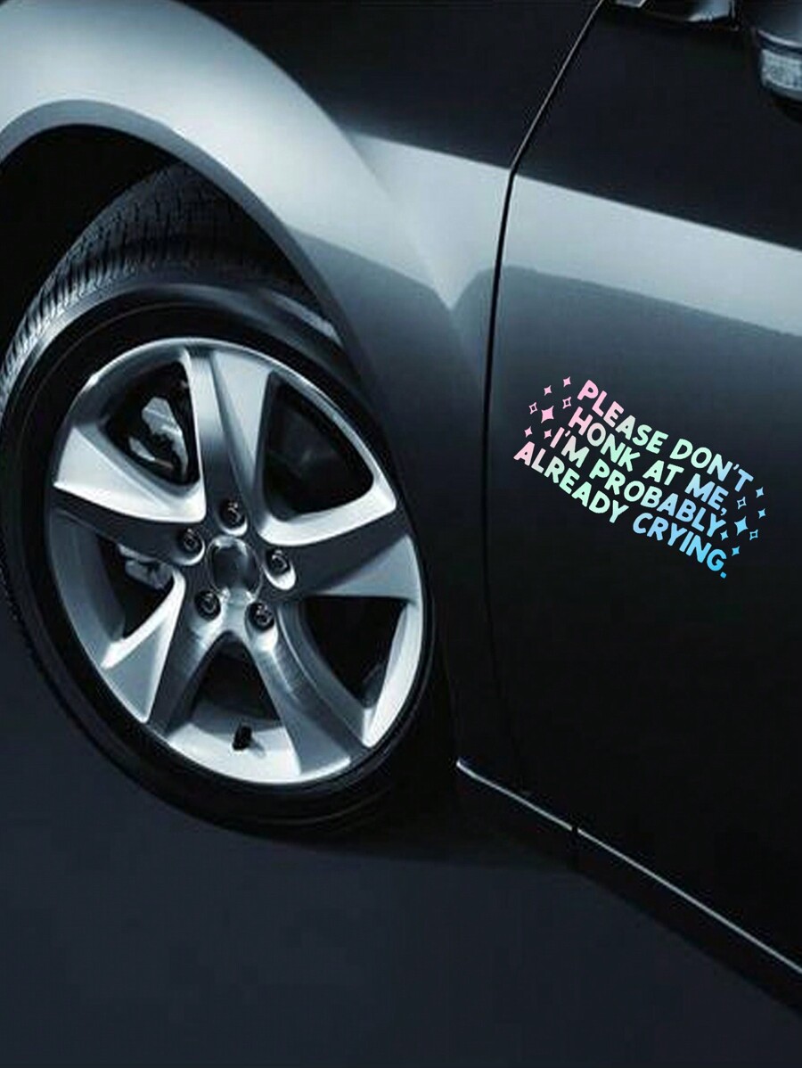 Please Don't Honk At Me I'm Probably Already Crying Decal / Funny ...