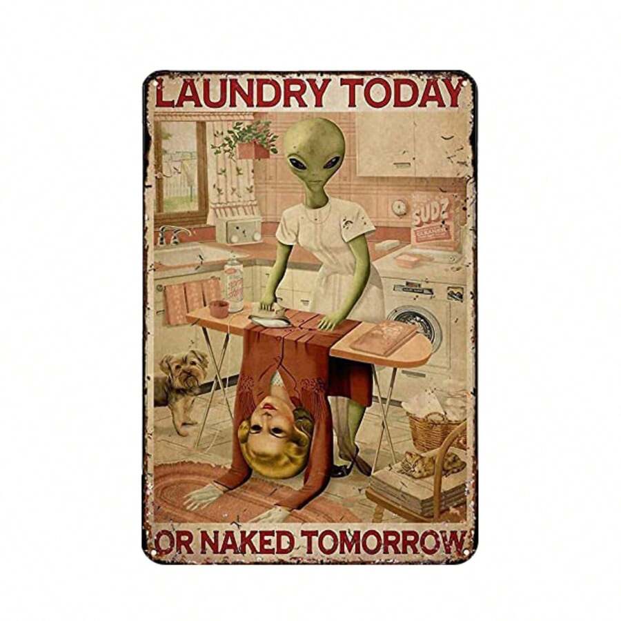 1pc Aliens Witty Reminder 8x12 Metal Tin Sign - Vintage Wall Decor ...