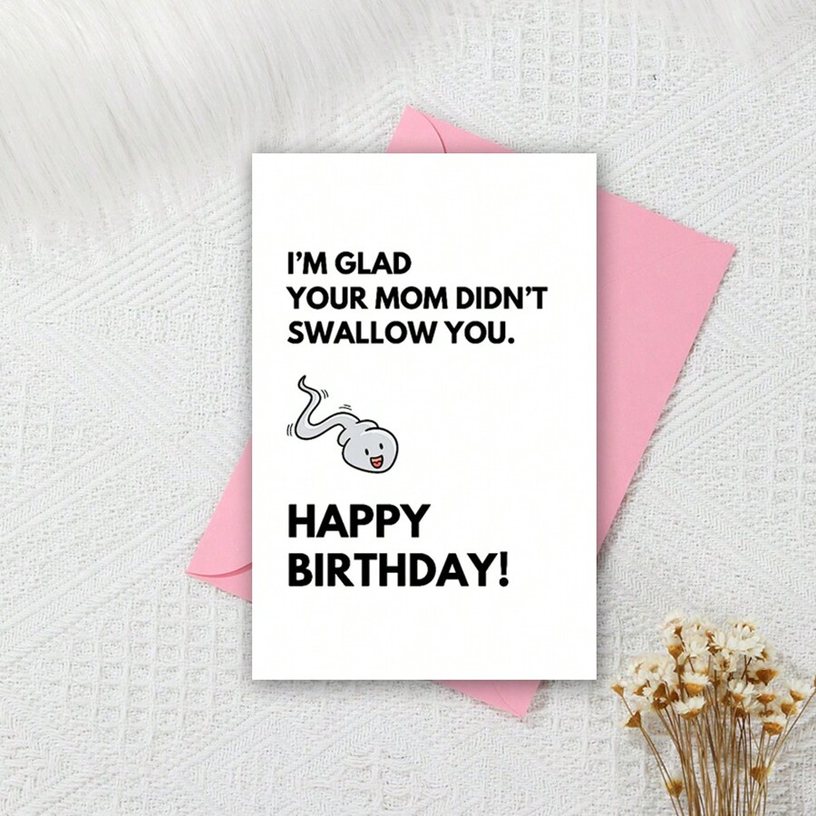 Rude Birthday Card, Inappropriate Birthday Card, I'm Glad Your Mom Didn ...
