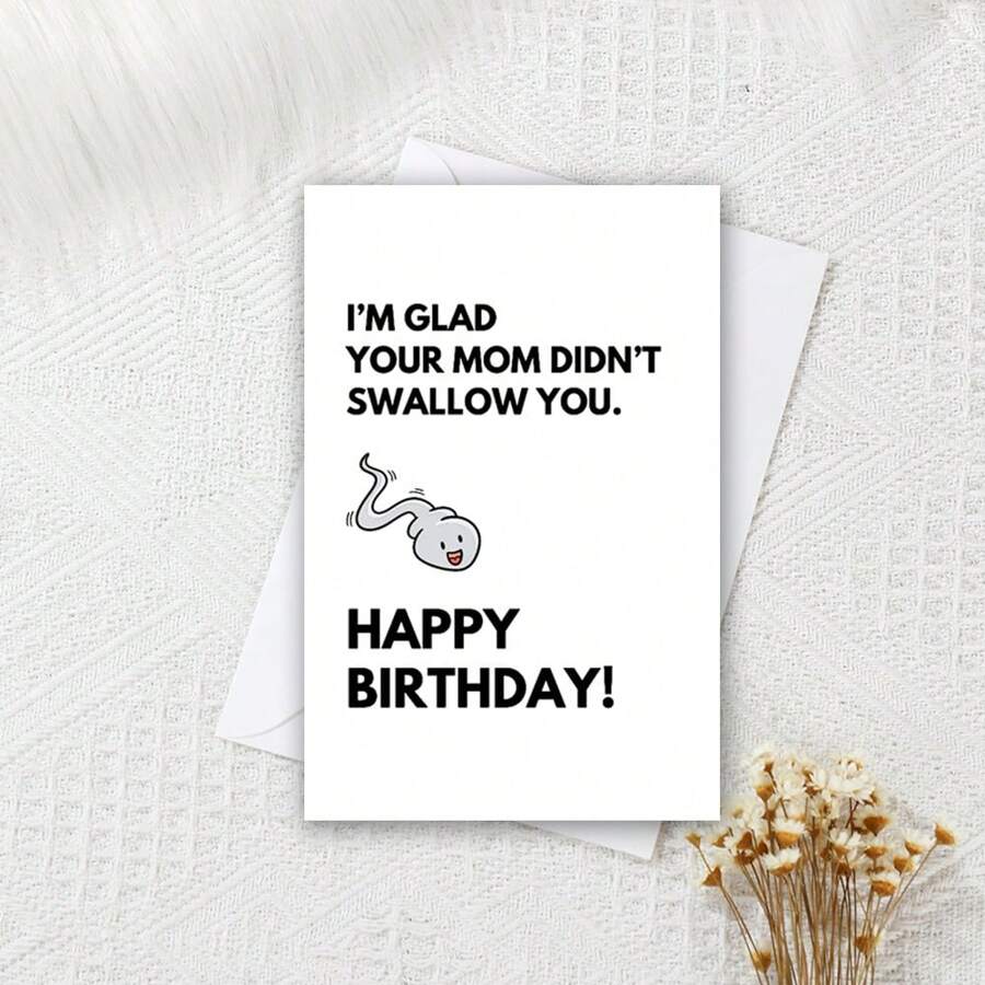 Rude Birthday Card, Inappropriate Birthday Card, I'm Glad Your Mom Didn ...