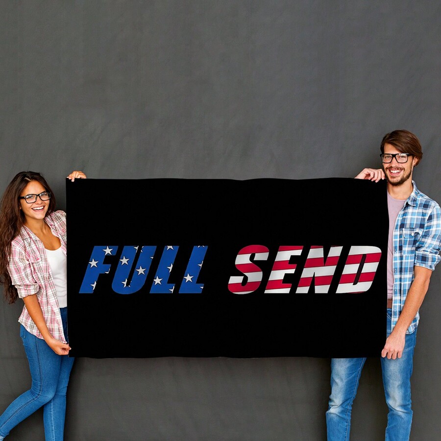 Full Send Flag Full Send New Flag Funny Banner For College Dorm Room ...