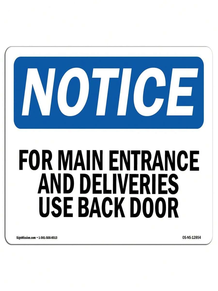 OSHA Notice Sign - For Main Entrance & Deliveries, Use Back Door ...