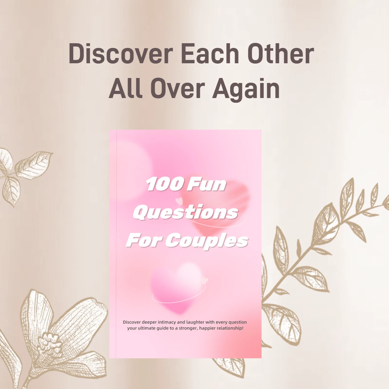 Unlock Your Relationship: 100 Fun And Romantic Questions For Couples ...