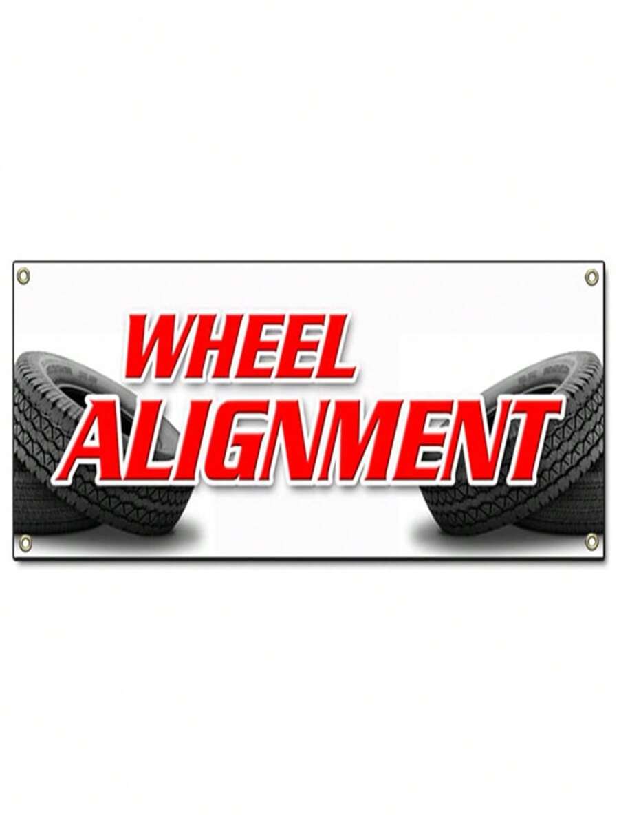 SignMission B-72 Wheel Alignment 24 X 72 In. Wheel Alignment Banner ...