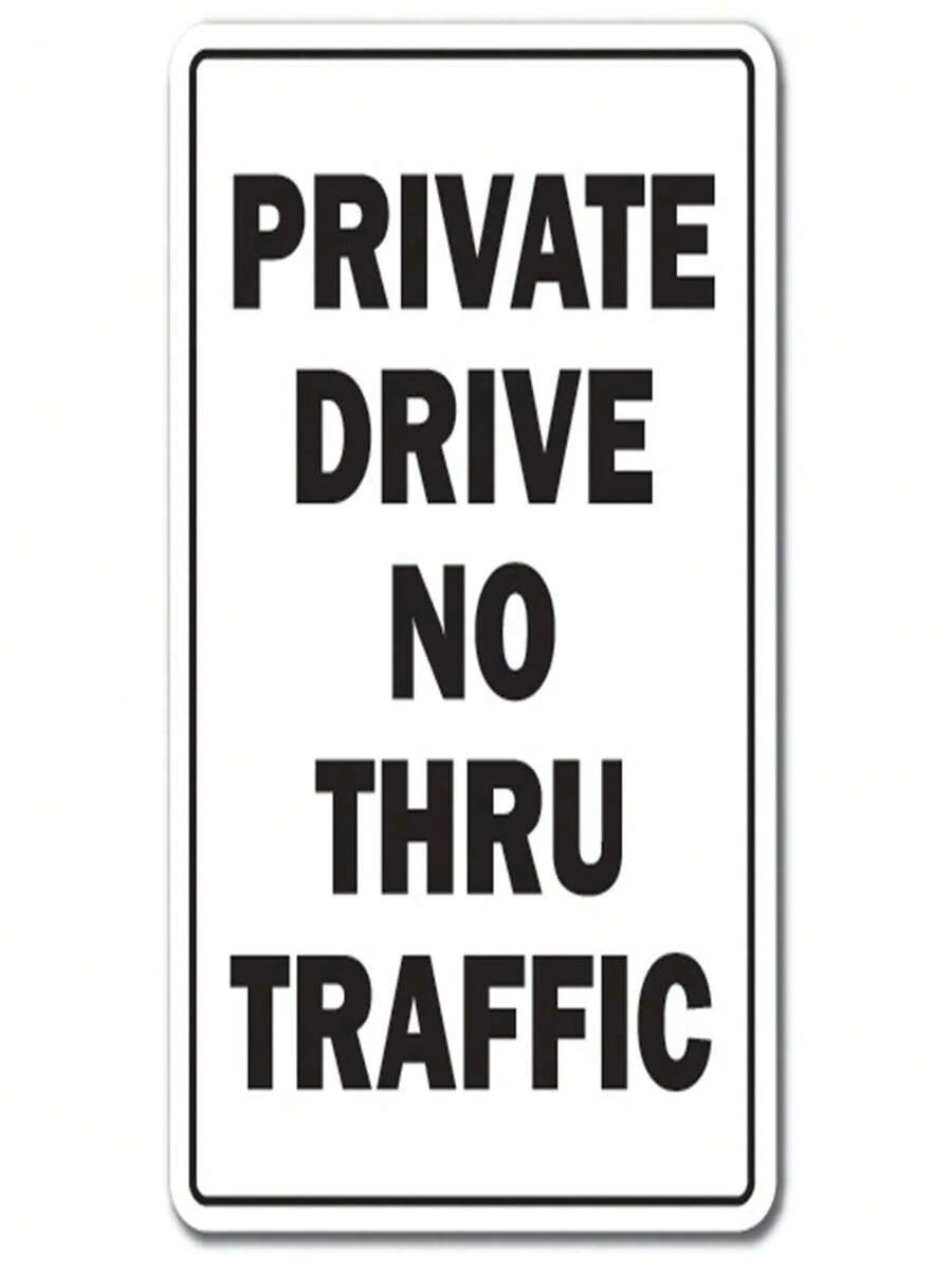 SignMission Z-A-1014-Private Drive No Thru Traffic 10 X 14 In. Tall ...
