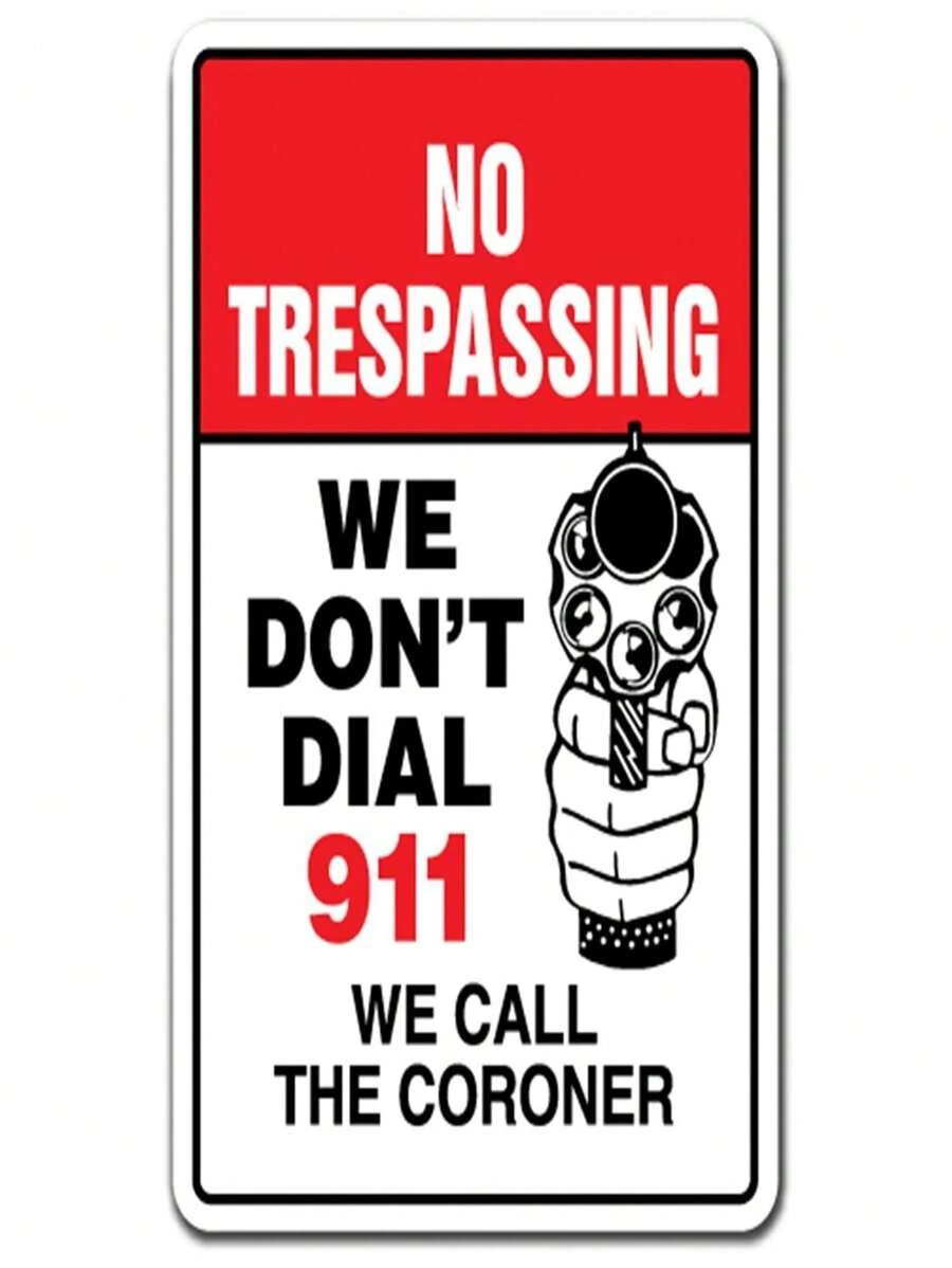 Unbeatablesale SignMission Z-A-1218-No Trespassing We Dont Dial 12 X 18 ...