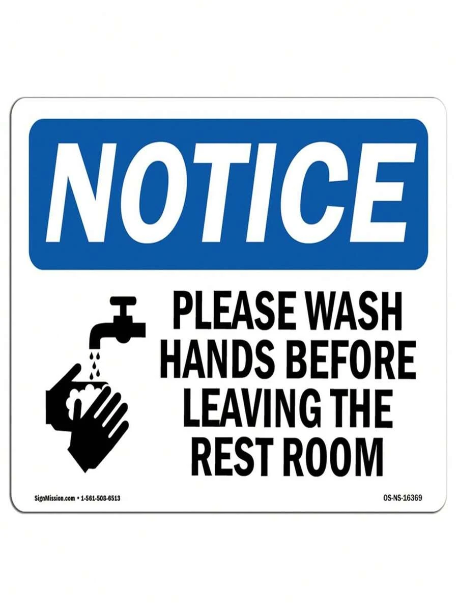 SignMission Notice Please Wash Hands Before Leaving Restroom OSHA Decal ...