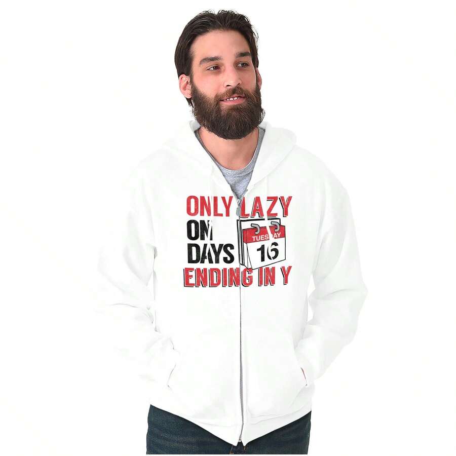 Only Lazy On Days That End In Y Funny Zip Up Hoodie Mens Womens | SHEIN USA