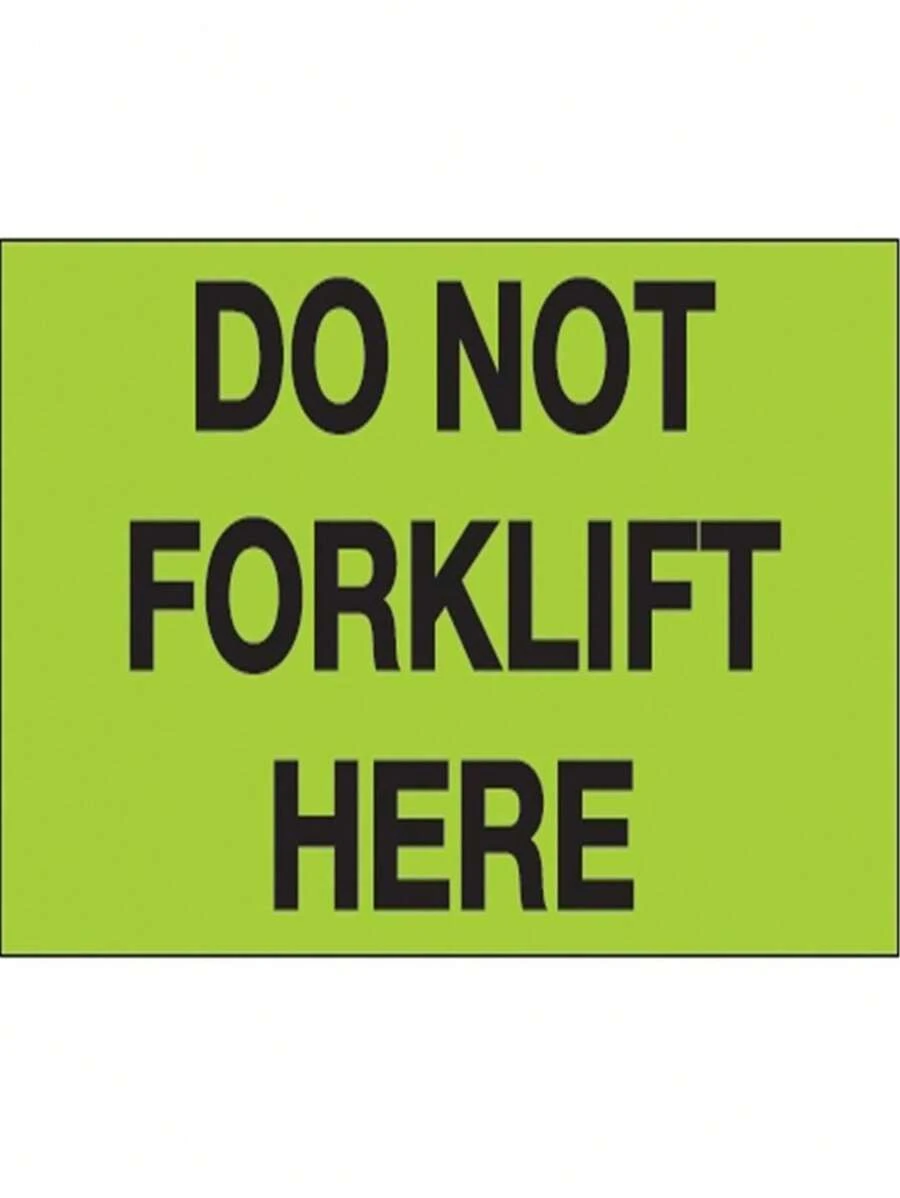 Tape Logic DL1108 3 X 5 In. - Do Not Forklift Here Fluorescent Green ...