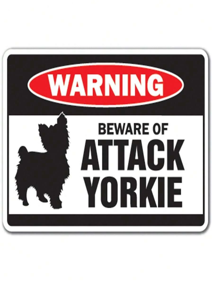 Unbeatablesale SignMission Z-1014-Beware Of Attack Yorkie 10 X 14 In ...