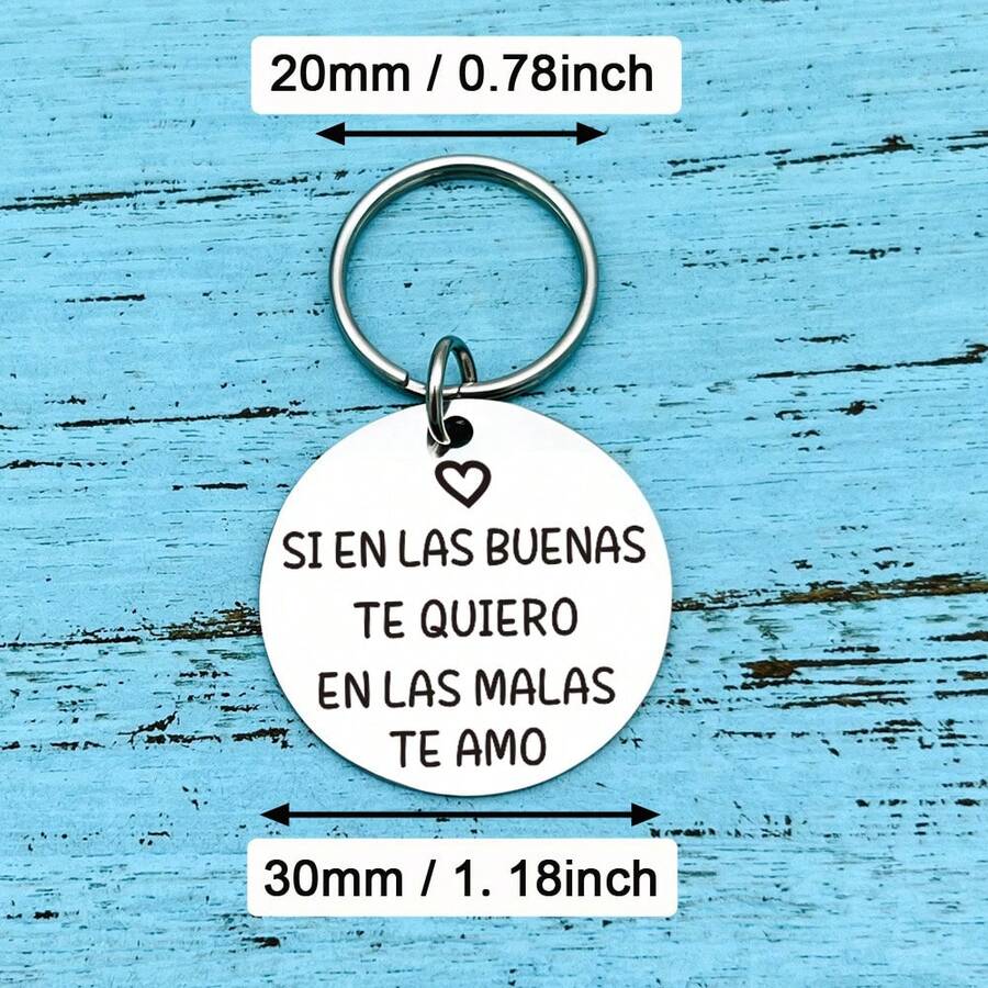 Spanish Keychain IF I LOVE YOU IN GOOD TIMES, I LOVE YOU IN BAD TIMES ...