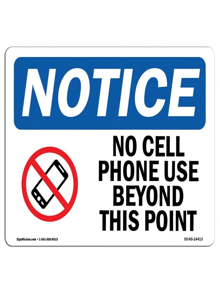 SignMission Notice No Cell Phone Use Beyond This Point With Symbol OSHA ...