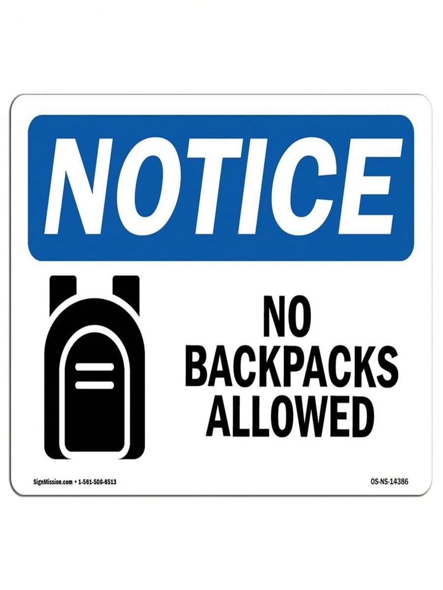 SignMission Notice No Backpacks Allowed With Symbol OSHA Decal Sign ...
