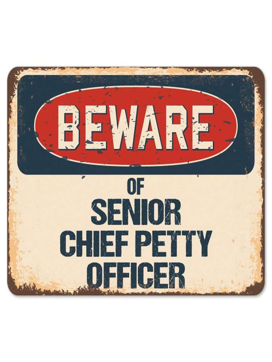 SignMission Z-D-8-BW-Senior Chief Petty Officer 8 X 12 In. Beware Of ...