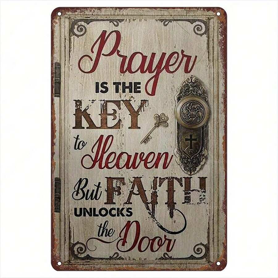 Inspirational Prayer Door Metal Tin Sign - Faith Unlocks When Prayer Is ...