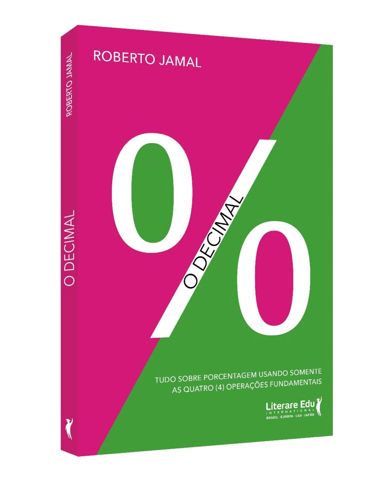 The Decimal: All About Percentage Using Only The Four (4) Fundamental ...