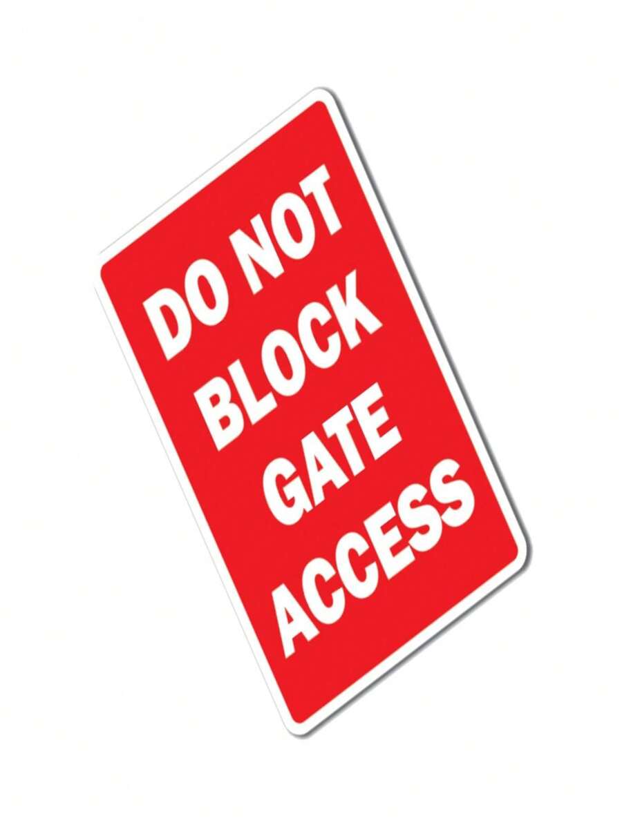 SignMission Z-A-Do Not Block Gate Access Do Not Block Gate Access ...