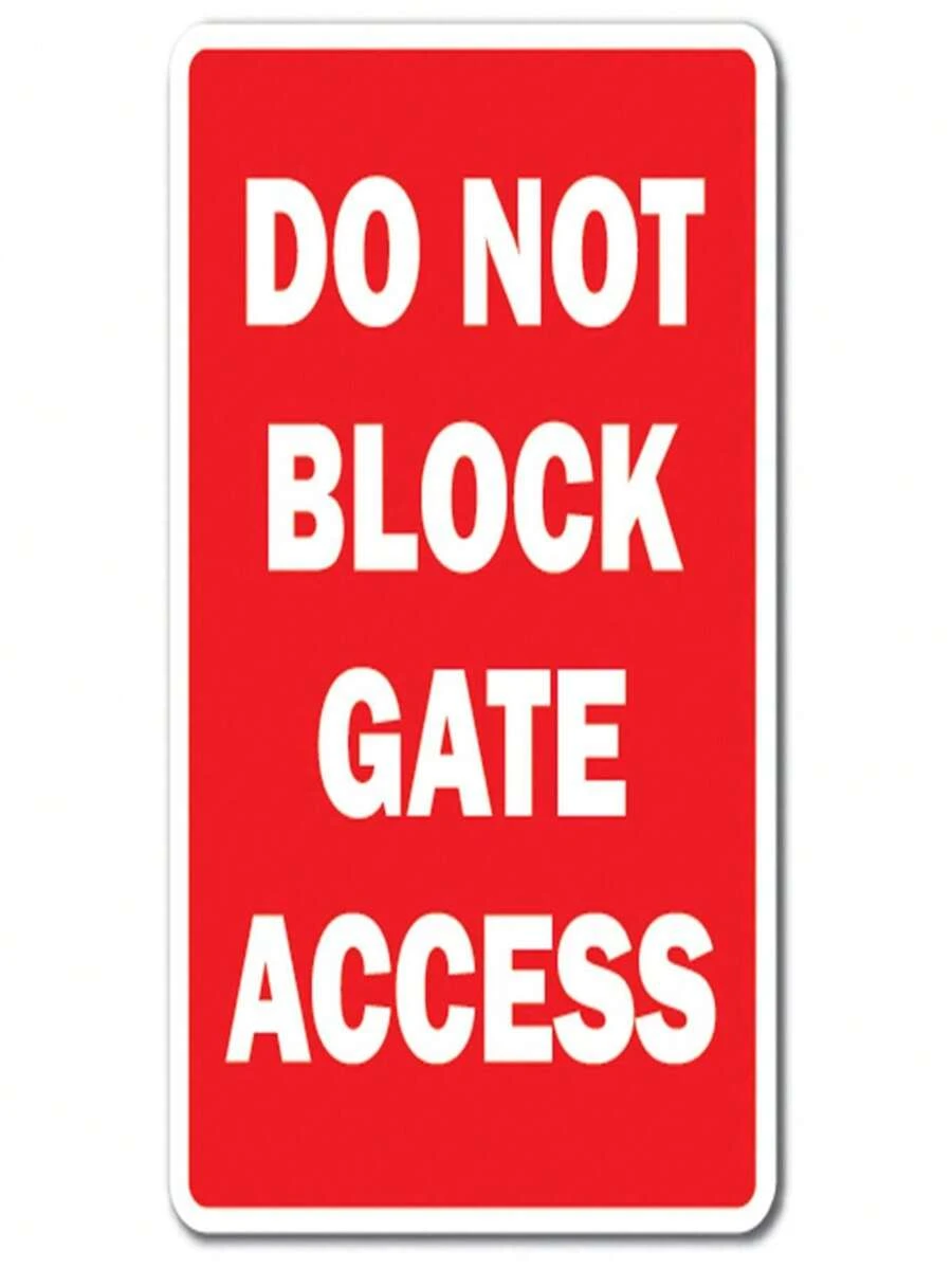 SignMission Z-A-Do Not Block Gate Access Do Not Block Gate Access ...