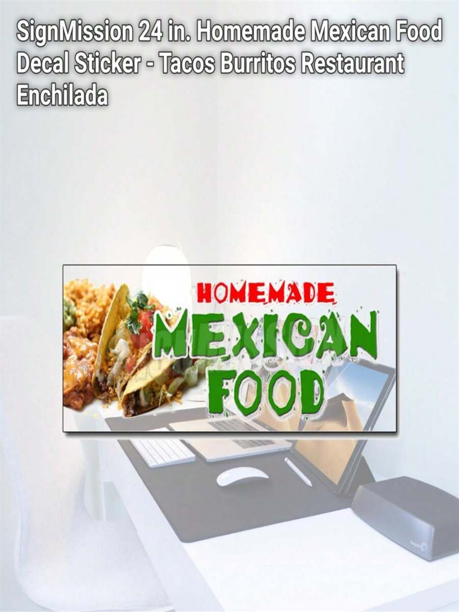 SignMission 24 In. Homemade Mexican Food Decal Sticker - Tacos Burritos ...