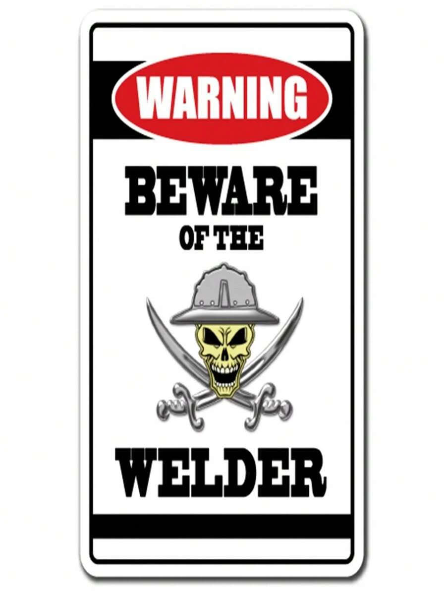 SignMission 8 X 12 In. Beware Of The Welder Warning Decal - Steel Brass ...