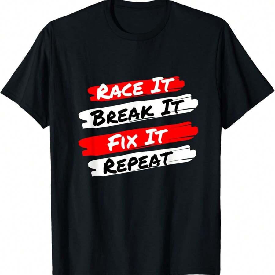 Race It Break It Fix It Repeat - Funny Racecar T-Shirt | SHEIN USA