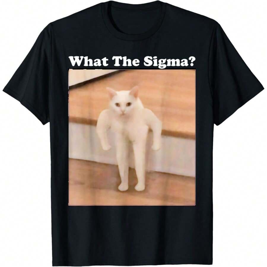What Sigma Meme Cat Meme Internet Memes Funny Meme Gen Z Pun T-Shirt ...