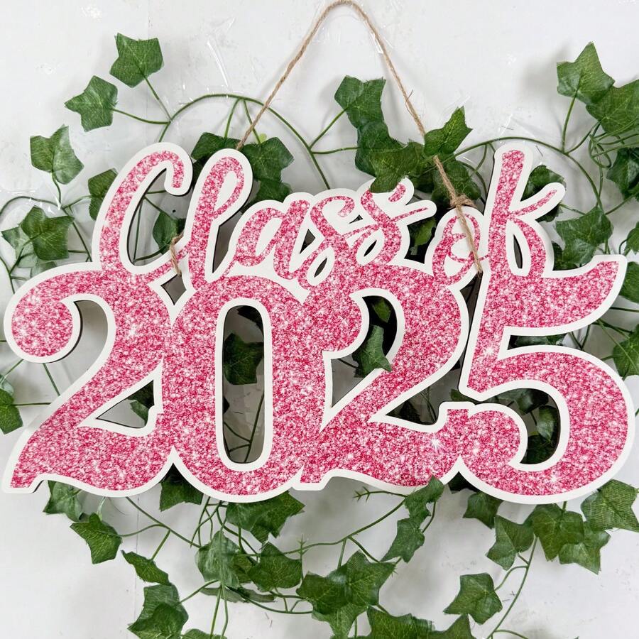 Graduation Party Decorations Rose Pink Class Of 2025 Charming Wooden ...