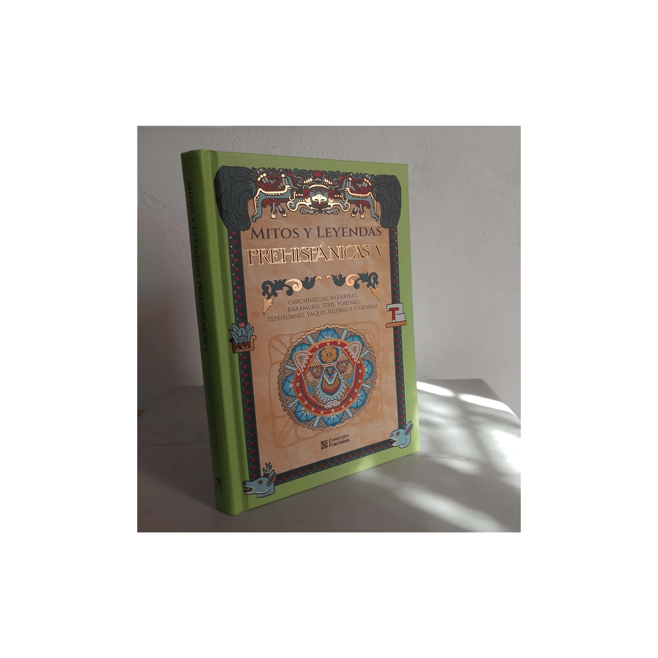 Pre-Hispanic Myths And Legends V Deluxe Edition (Chichimecas, Wixaricas ...