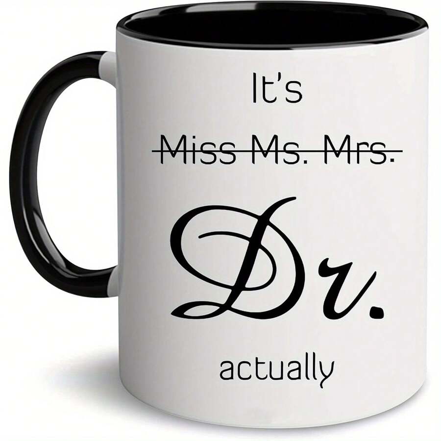 It's Miss Ms Mrs Dr Actually Mug, Dr Gifts, Doctor Mug, Phd Graduation ...