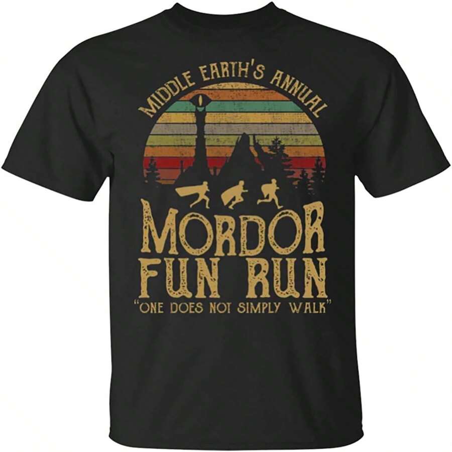 Middle Earth's Annual Mordor Fun Run One Does Not Simply Walk T-Shirt ...