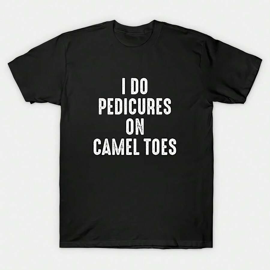 I Do Pedicures On Camel Toes T-Shirt | SHEIN USA